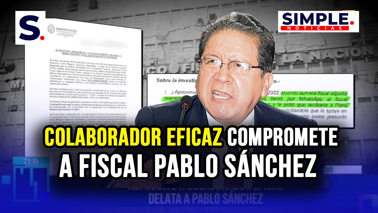 Colaborador eficaz involucra a Pablo Sánchez en presunto canje de ...